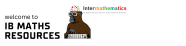 IB Maths Resources 4 IB Maths Resources From Intermathematics IB Maths Resources 4 IB Maths Resources From Intermathematics